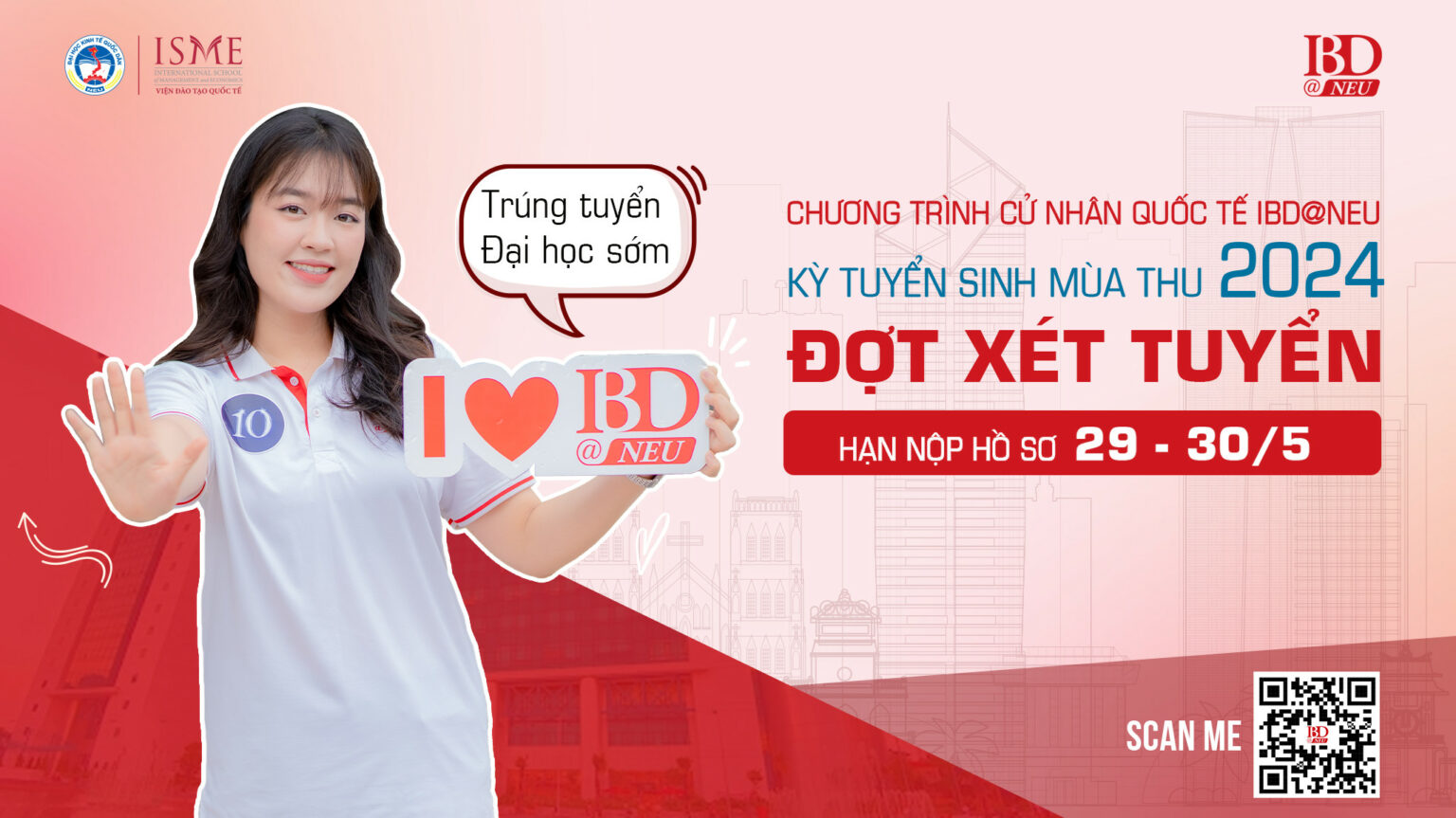 Đợt xét tuyển – Kỳ mùa Thu 2024 _ Chương trình Cử nhân Quốc tế IBD@NEU ...