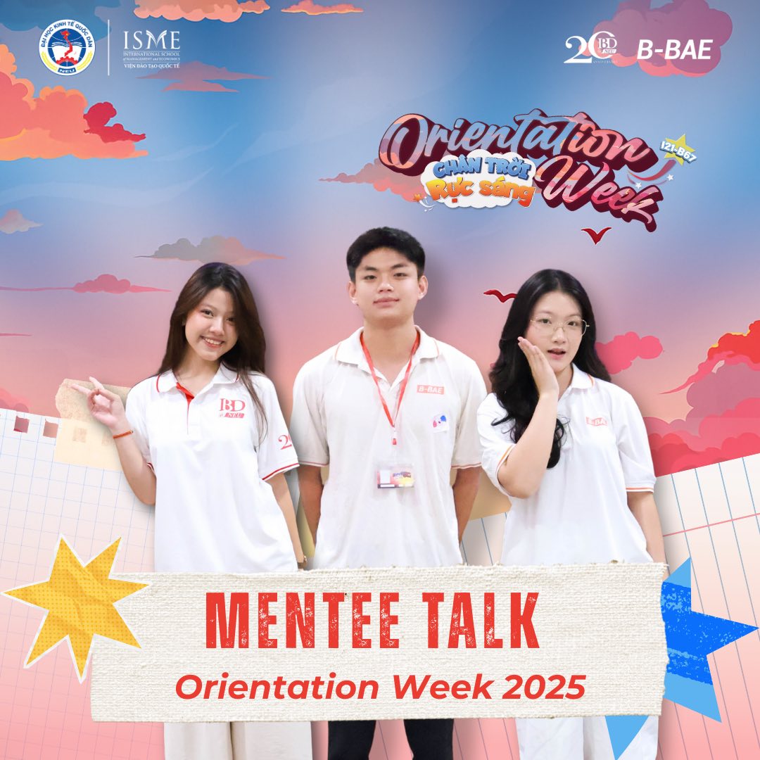 Mentee Talk 2: Mentee nói gì về Orientation Week 2025? – ISME